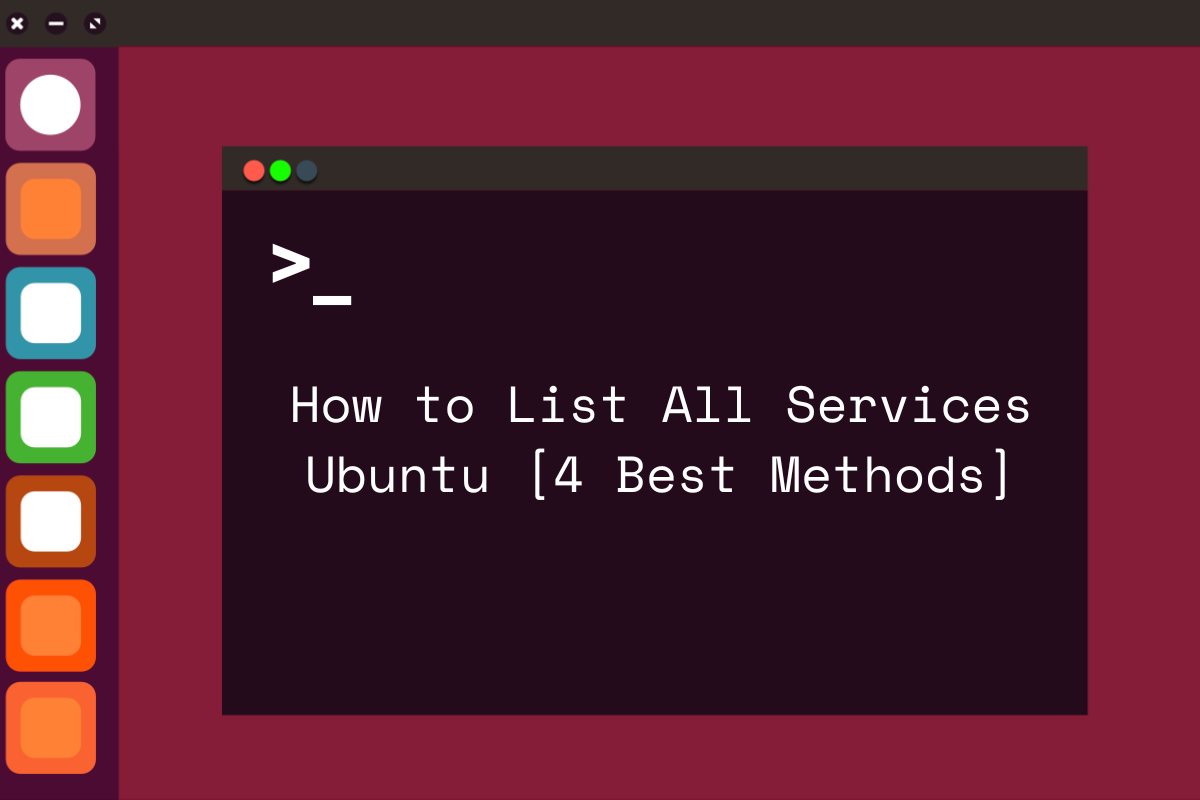 How to List All Services Ubuntu [4 Best Methods]